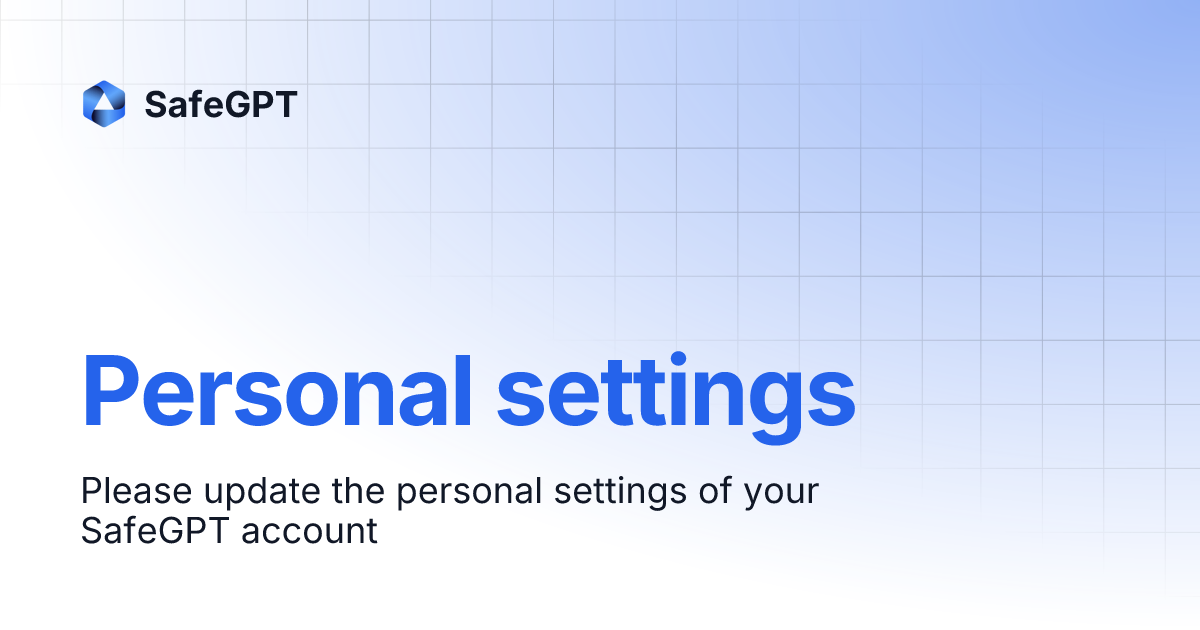 Personal settings | SafeGPT